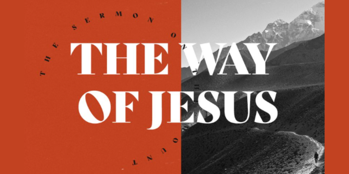The Way of Jesus – Week 2 - Grace Fellowship Church